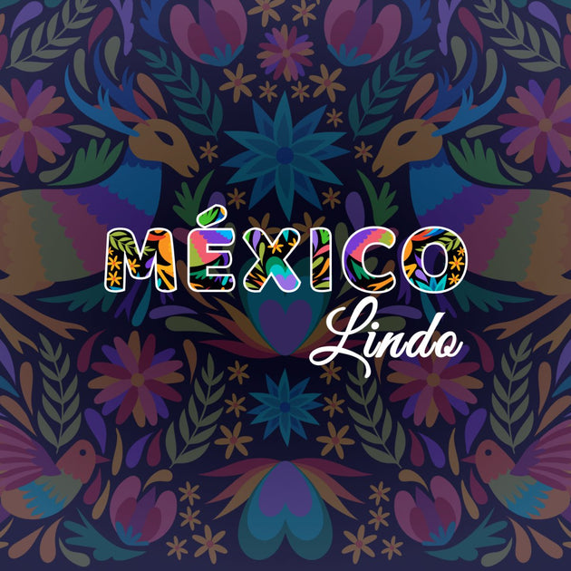 México Lindo – douxmodayhogar